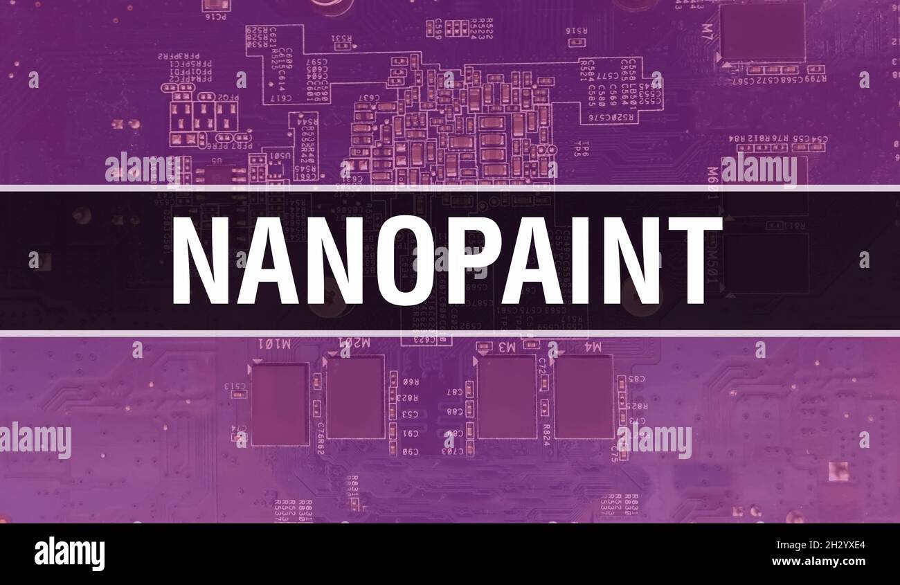 Nanopaint concept with Computer motherboard. Nanopaint text written on ...