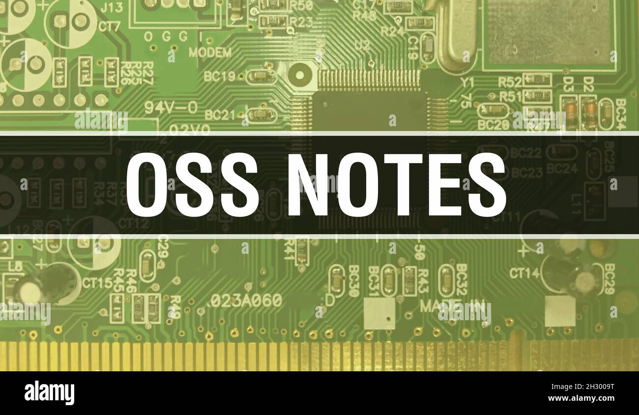 OSS Notes concept with Computer motherboard. OSS Notes text written on ...