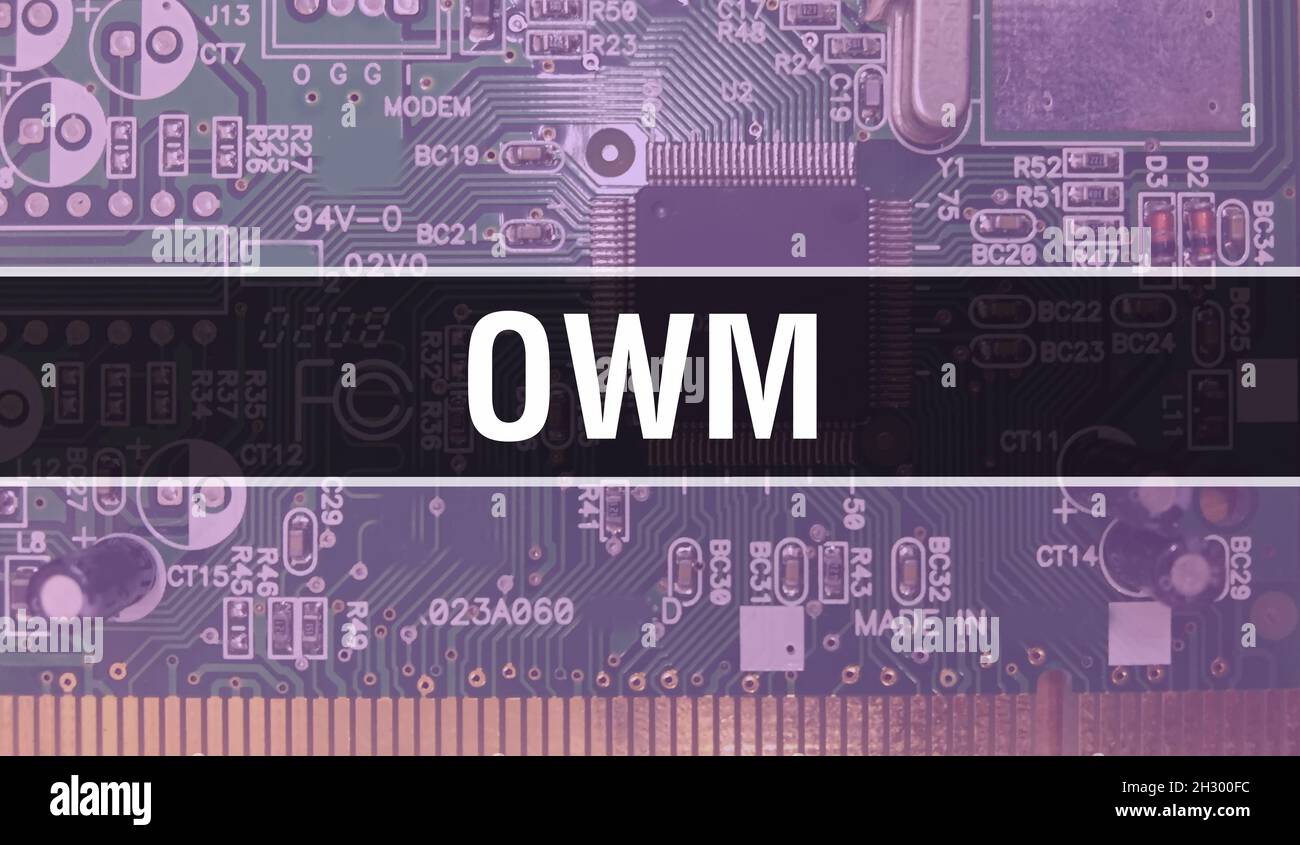 OWM concept with Computer motherboard. OWM text written on Technology ...
