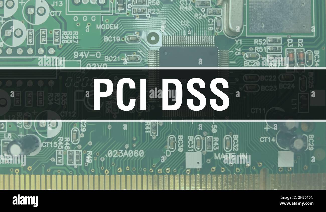 PCI DSS concept with Computer motherboard. PCI DSS text written on ...
