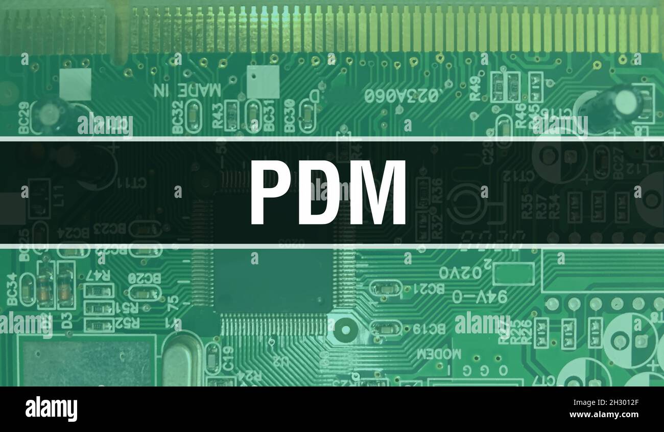 PDM concept with Computer motherboard. PDM text written on Technology ...