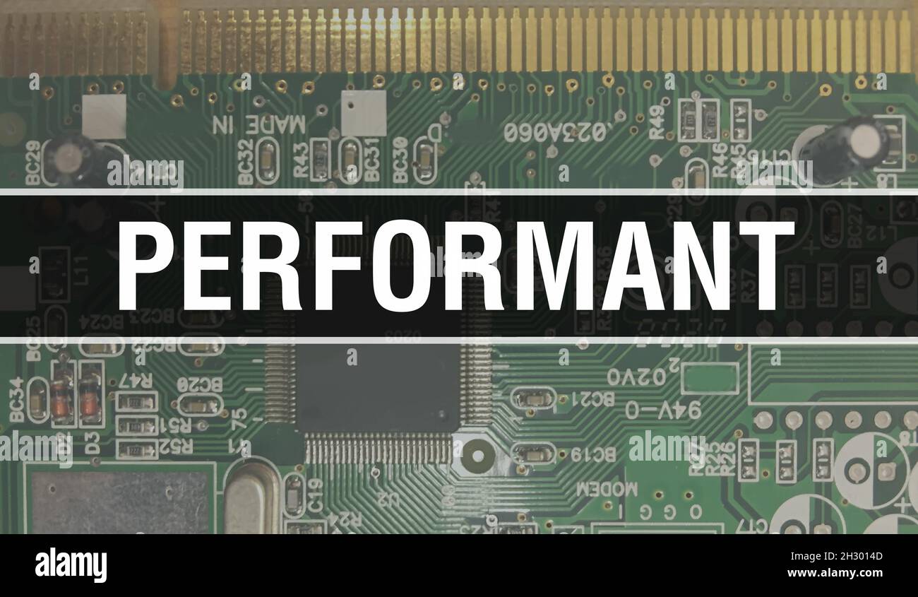 Performant concept with Computer motherboard. Performant text written ...