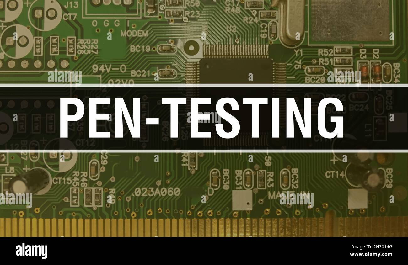Pen-Testing with Technology Motherboard Digital. Pen-Testing and ...