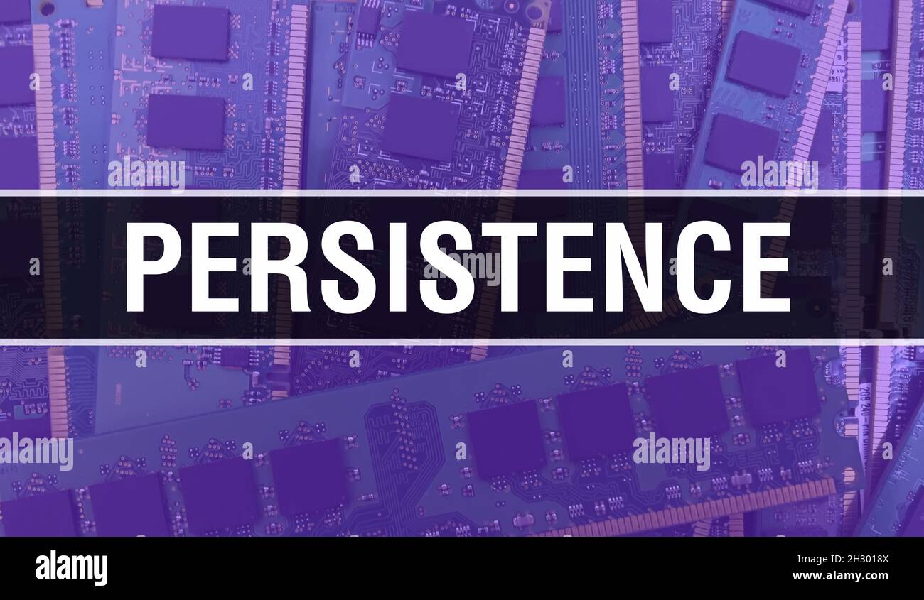 Persistence text written on Circuit Board Electronic abstract ...