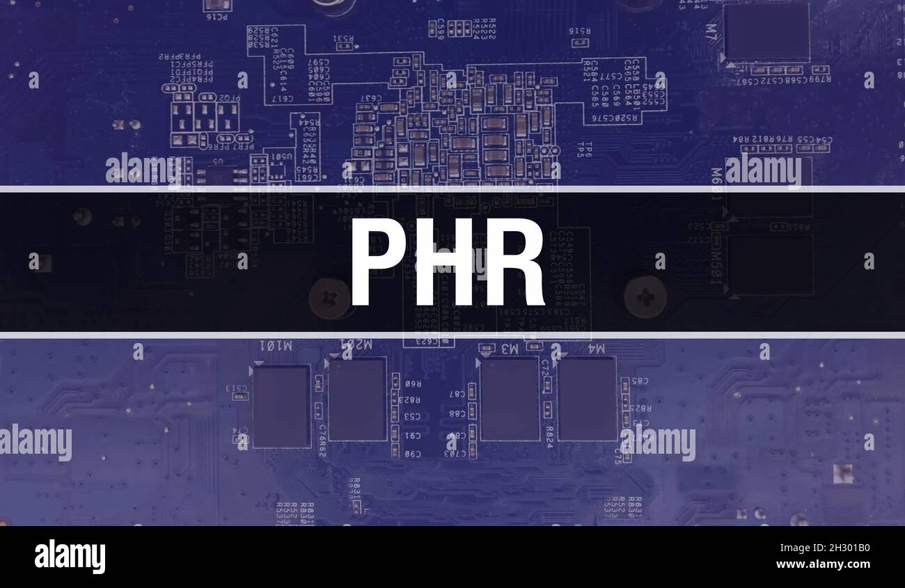 PHR concept with Electronic Integrated Circuit on circuit board. PHR ...