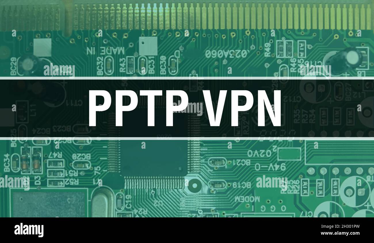 PPTP VPN concept with Computer motherboard. PPTP VPN text written on ...