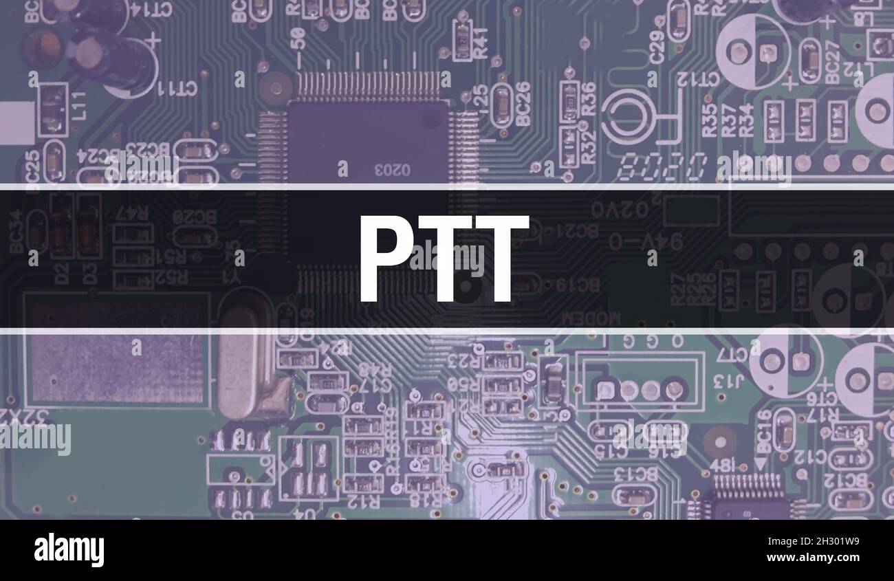 PTT concept illustration using Computer Chip in Circuit Board. PTT ...