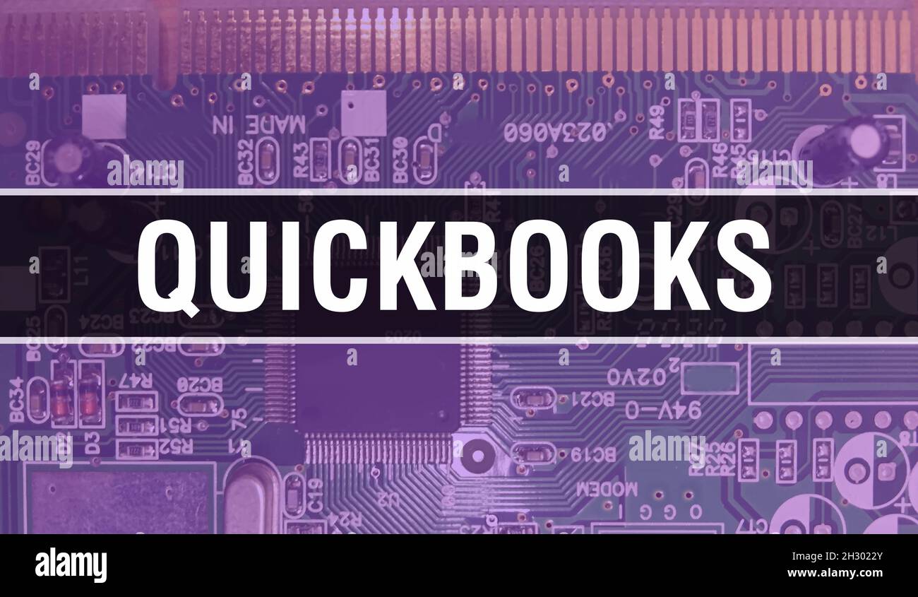 QuickBooks concept with Computer motherboard. QuickBooks text written ...