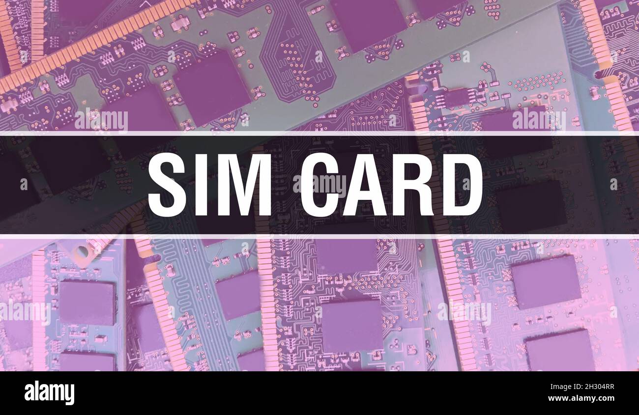 SIM Card text written on Circuit Board Electronic abstract technology ...
