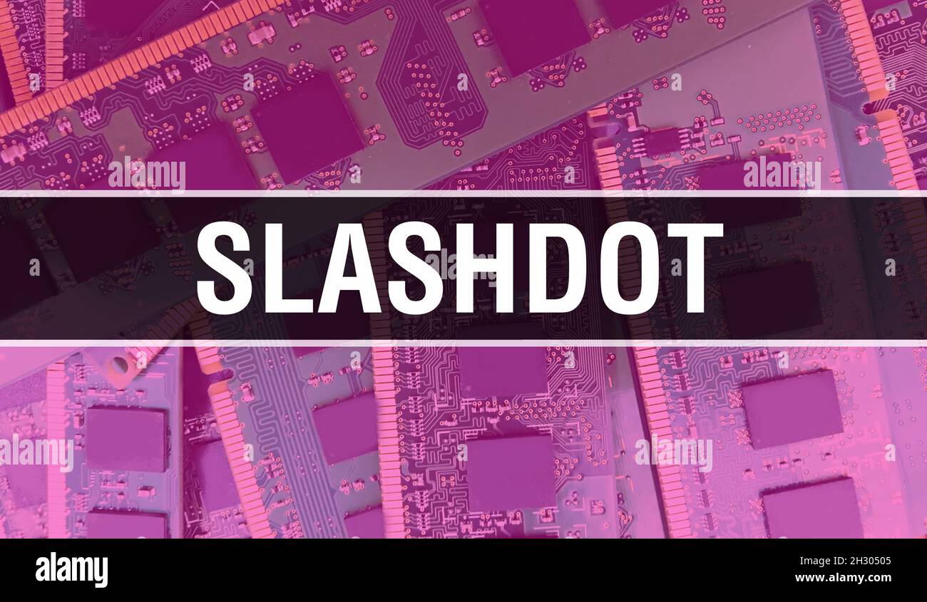 Slashdot text written on Circuit Board Electronic abstract technology ...
