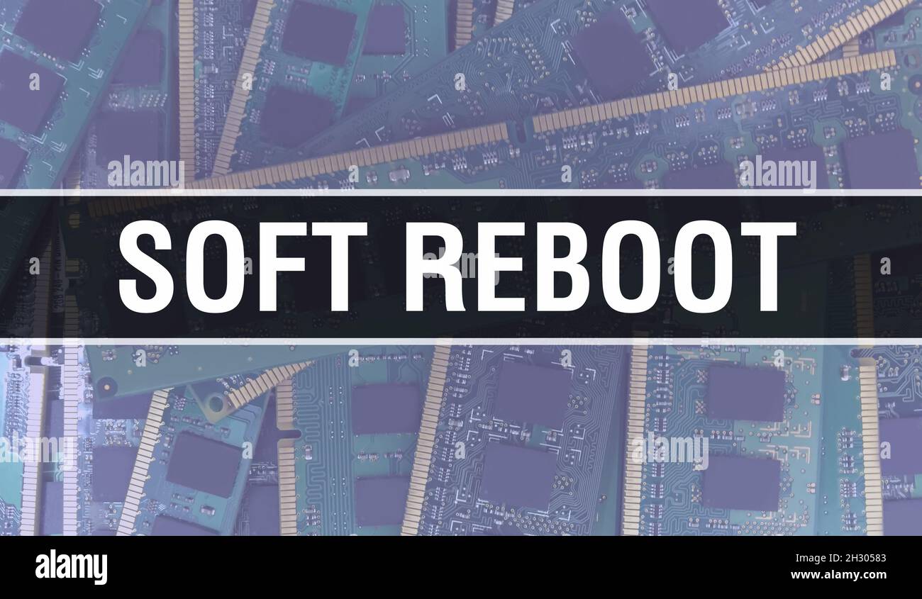 Soft Reboot with Technology Motherboard Digital. Soft Reboot and ...