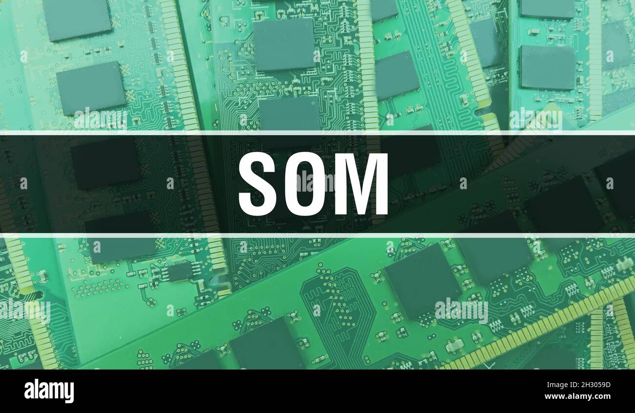 SOM concept with Computer motherboard. SOM text written on Technology ...