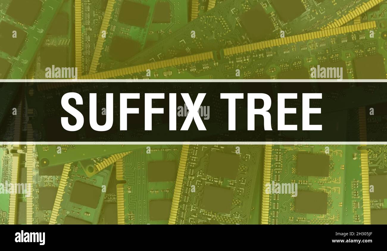 Suffix Tree concept illustration using Computer Chip in Circuit Board ...