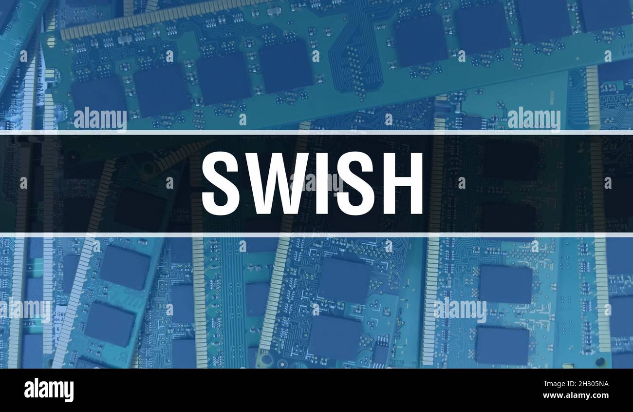 SWISH concept with Computer motherboard. SWISH text written on ...
