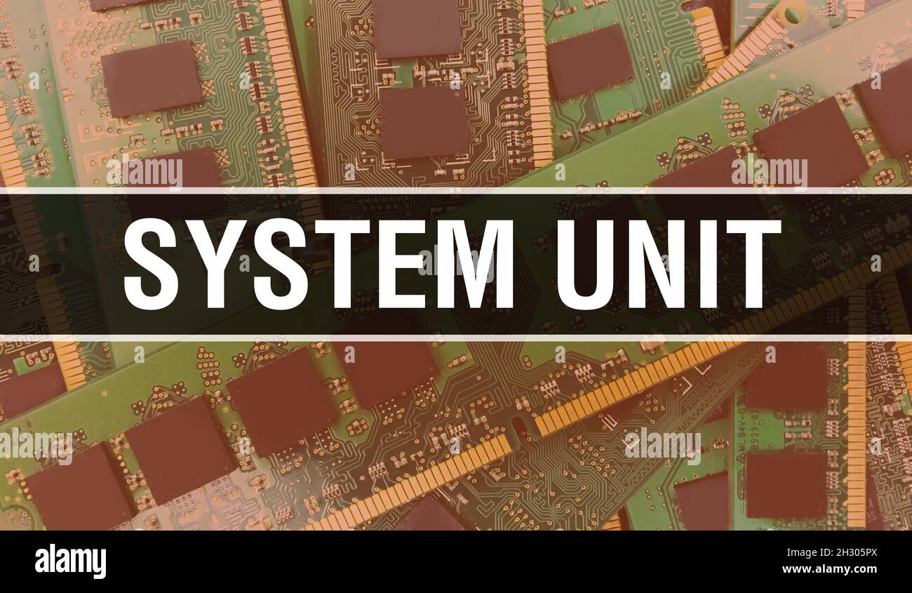 System Unit text written on Circuit Board Electronic abstract ...