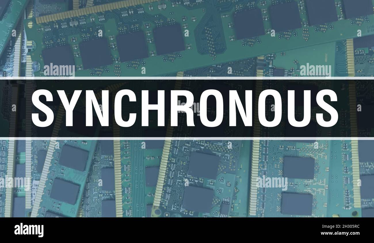 Synchronous concept with Computer motherboard. Synchronous text written ...