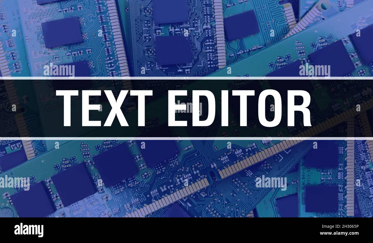 Text Editor text written on Circuit Board Electronic abstract ...