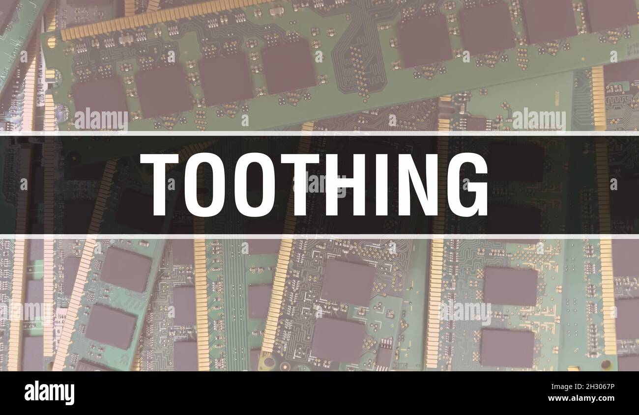 Toothing concept with Computer motherboard. Toothing text written on ...