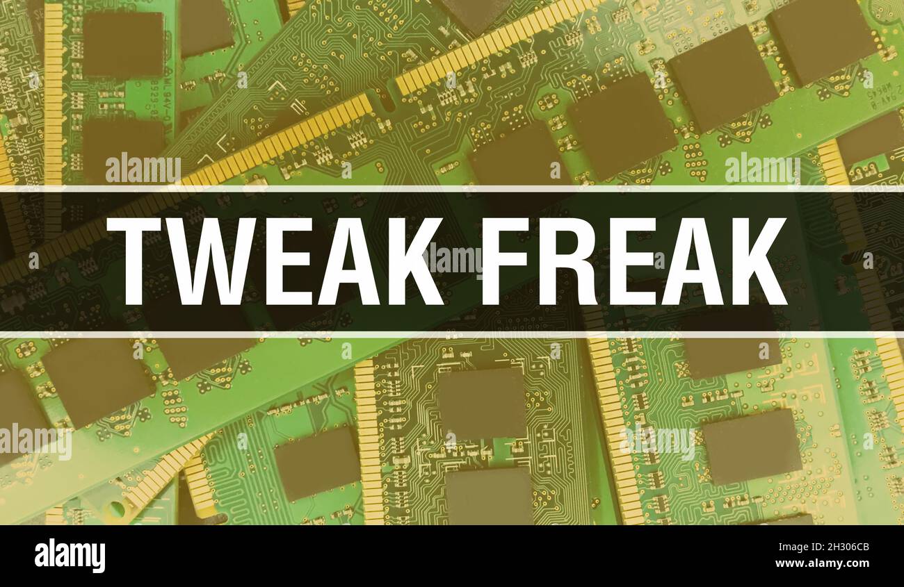 Tweak Freak concept with Electronic Integrated Circuit on circuit board ...