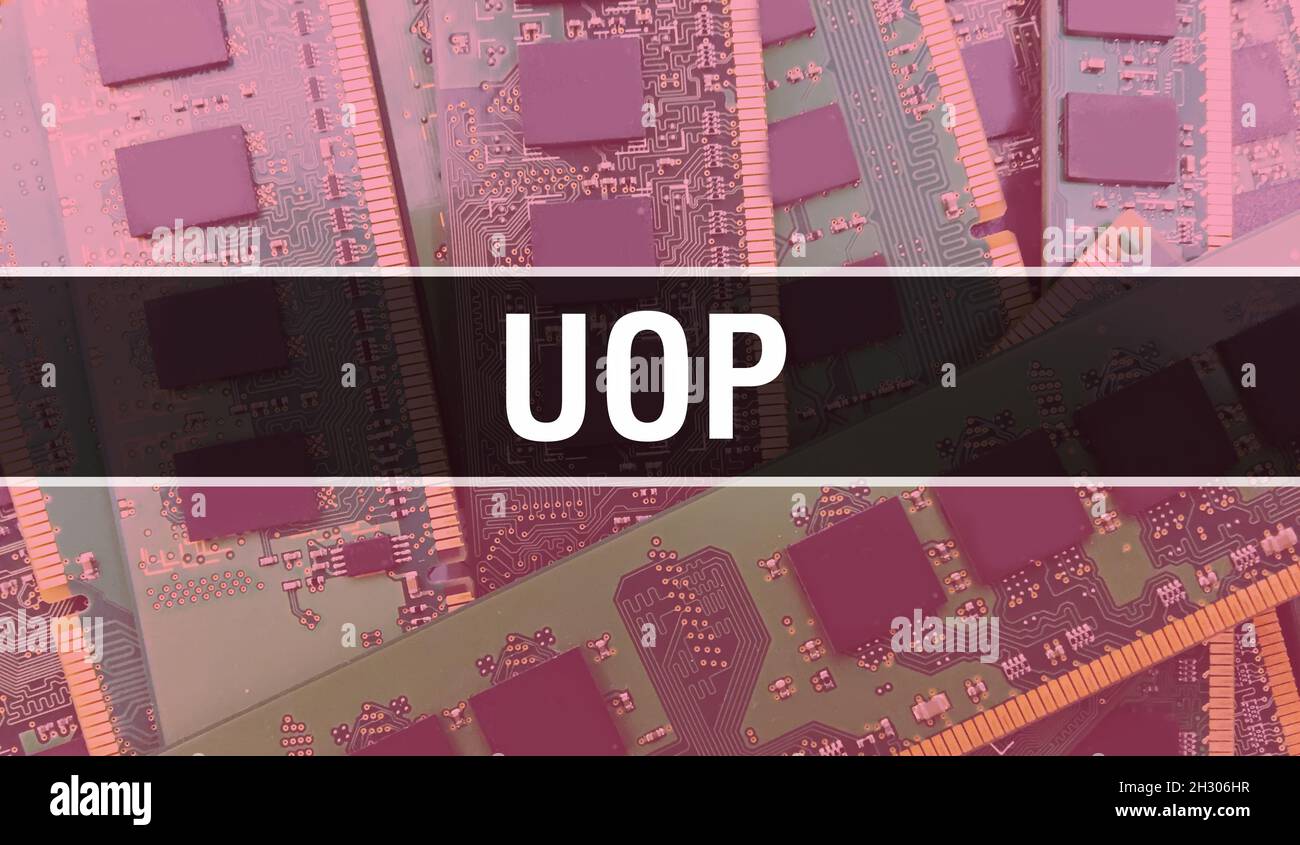 UOP concept with Computer motherboard. UOP text written on Technology ...
