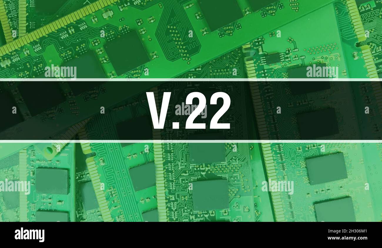 V.22 text written on Circuit Board Electronic abstract technology ...