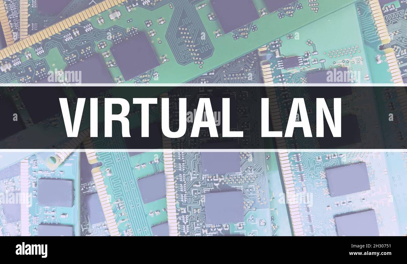 Virtual LAN text written on Circuit Board Electronic abstract ...