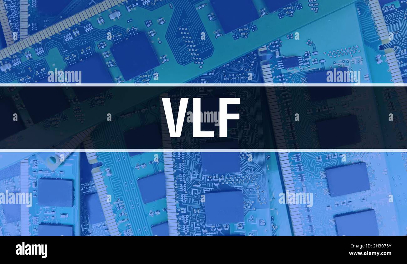 VLF text written on Circuit Board Electronic abstract technology ...
