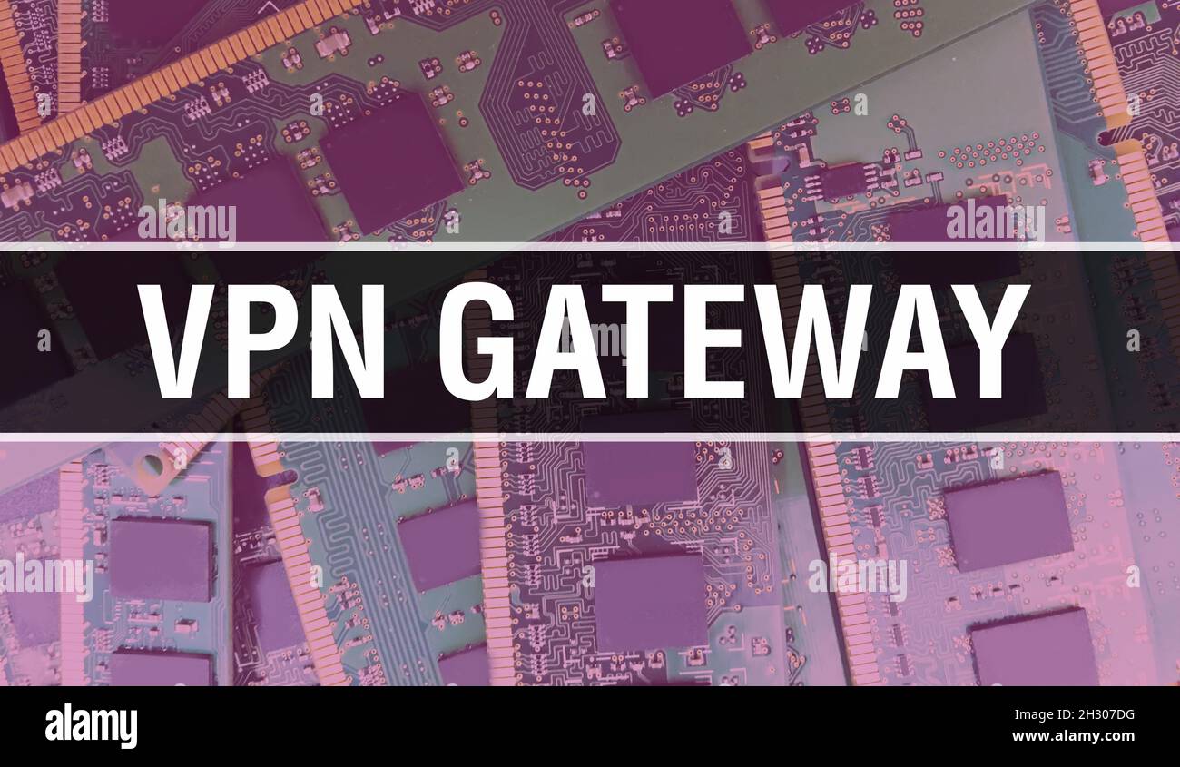 VPN Gateway text written on Circuit Board Electronic abstract ...