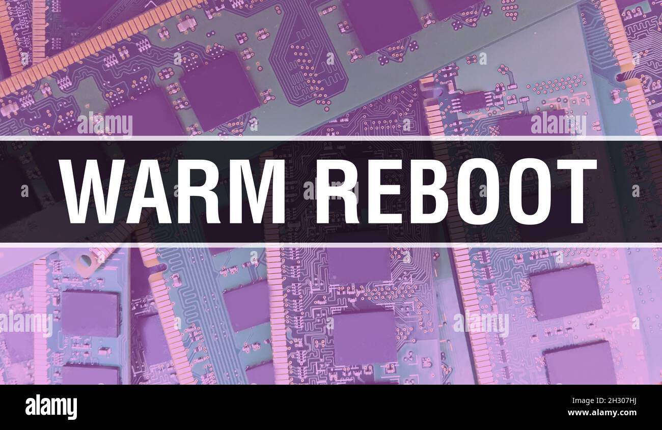 Warm Reboot concept with Electronic Integrated Circuit on circuit board ...