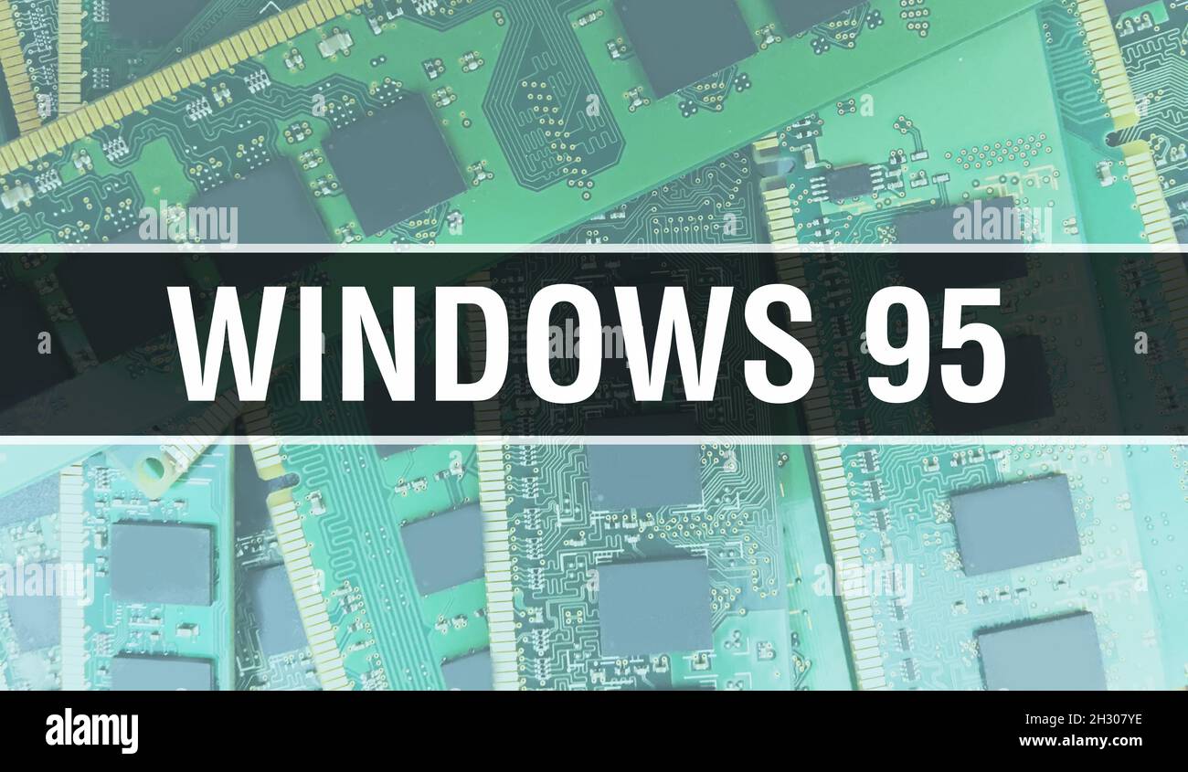 Windows 95 concept with Electronic Integrated Circuit on circuit board ...