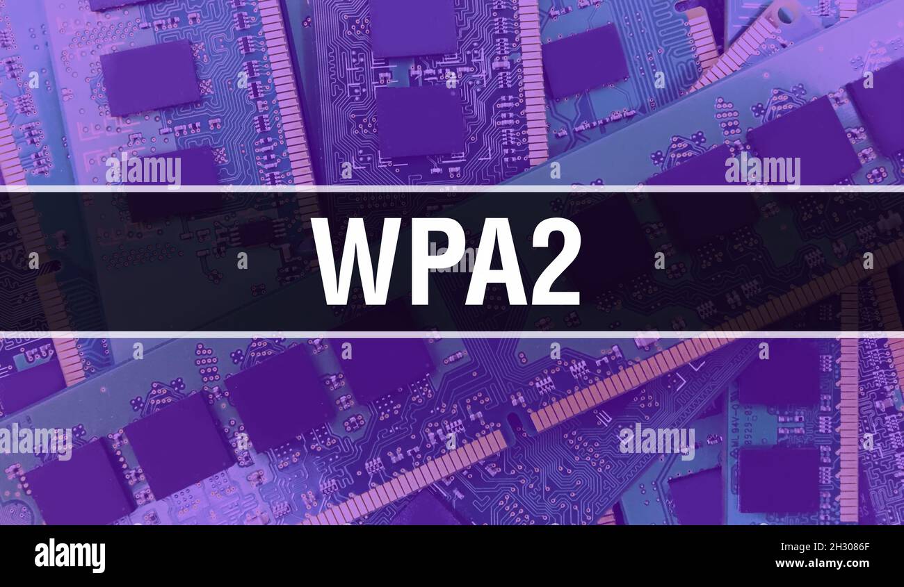 WPA2 concept illustration using Computer Chip in Circuit Board. WPA2 ...