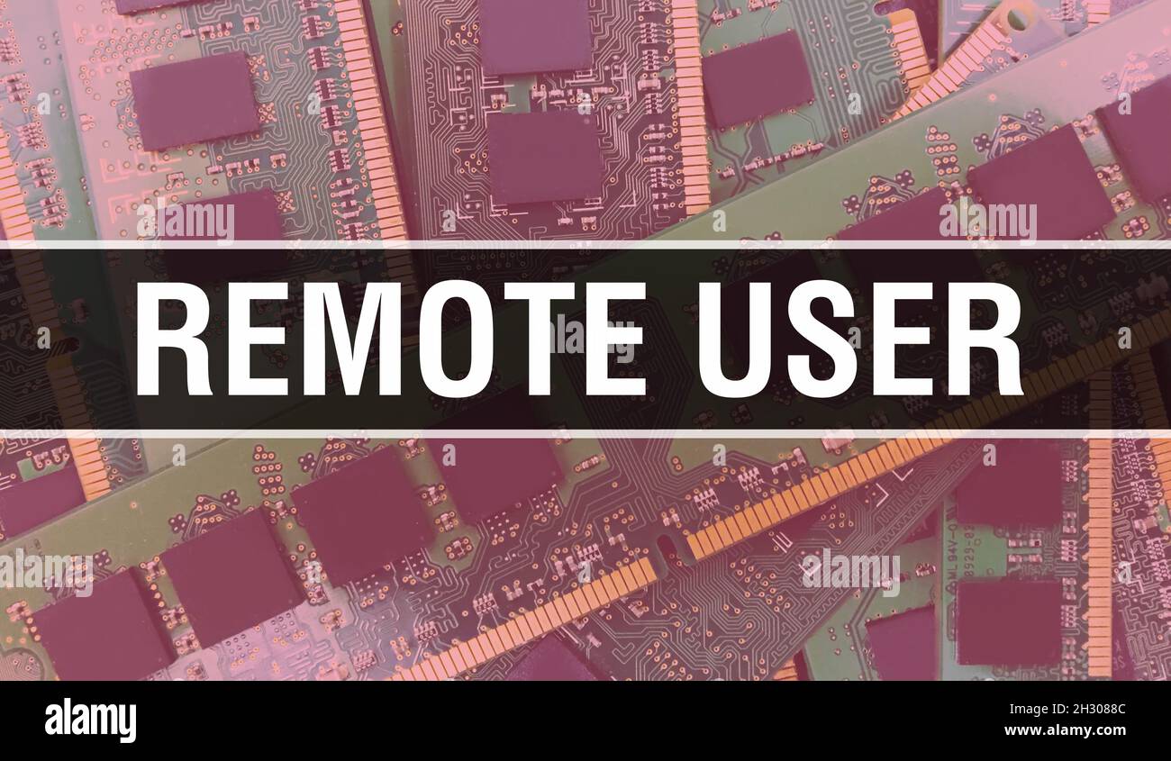 Remote User text written on Circuit Board Electronic abstract ...