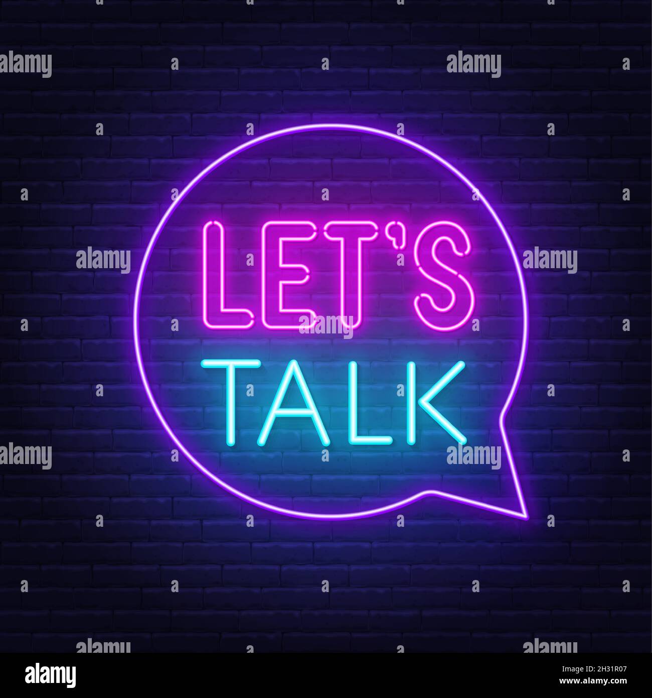 Neon sign Let s Talk in the speech bubble on brick wall background ...