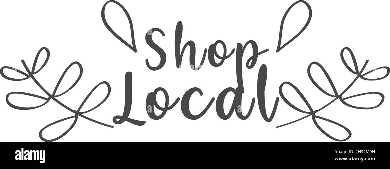shop local lettering Stock Vector Image & Art - Alamy
