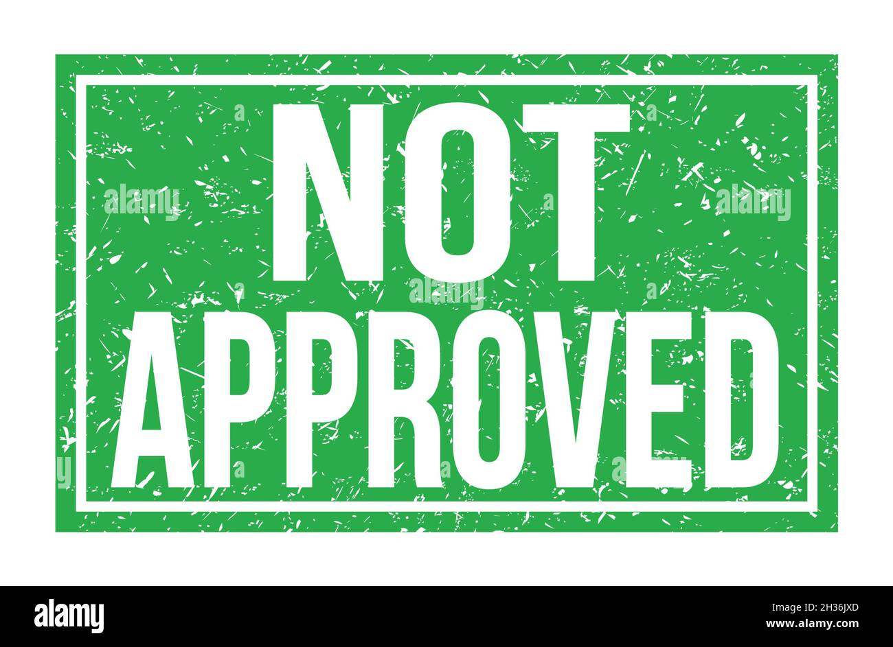 NOT APPROVED Words Written On Green Rectangle Stamp Sign Stock Photo