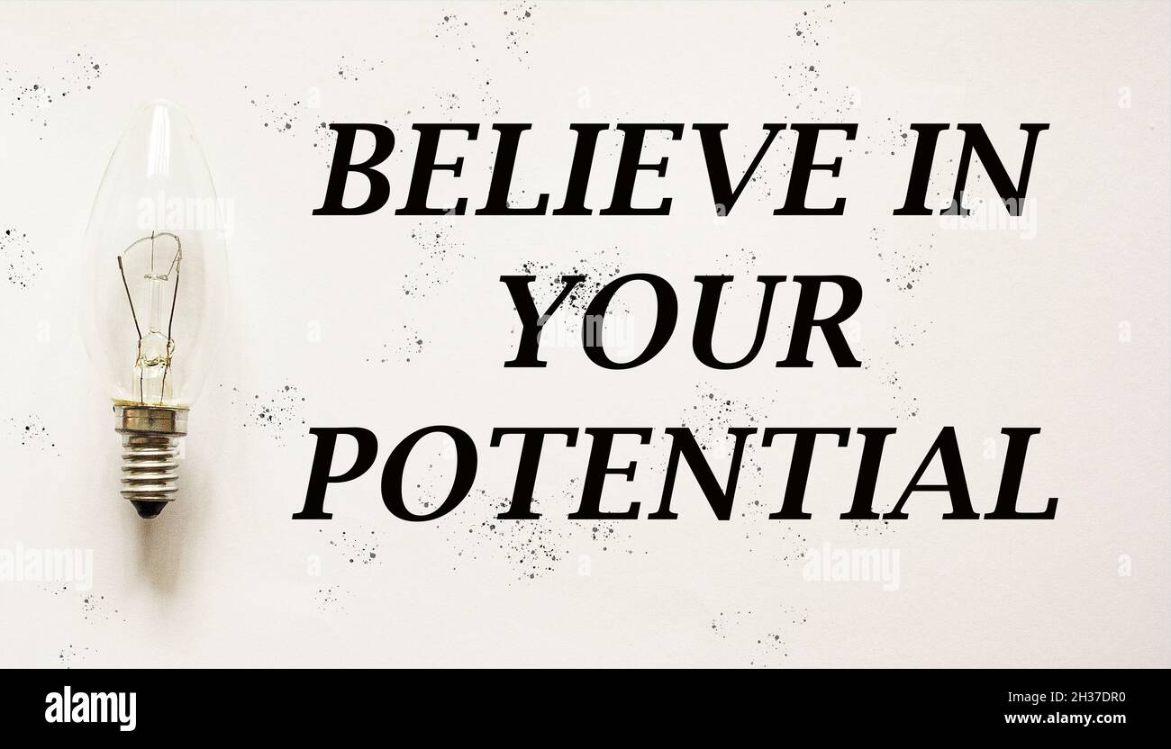 Believe In Your Potential. Motivational quote. Success achievement ... Believe In Your Potential. Motivational quote. Success achievement ...
