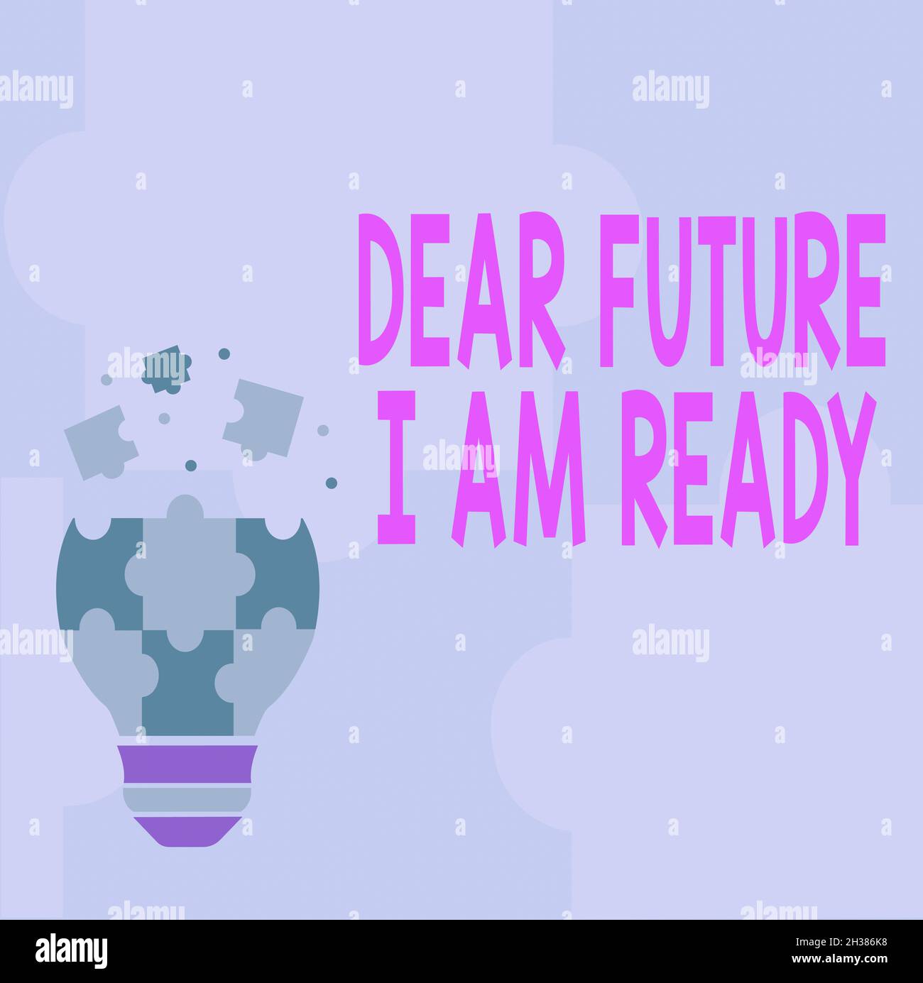 Text sign showing Dear Future I Am Ready. Business concept state action ...
