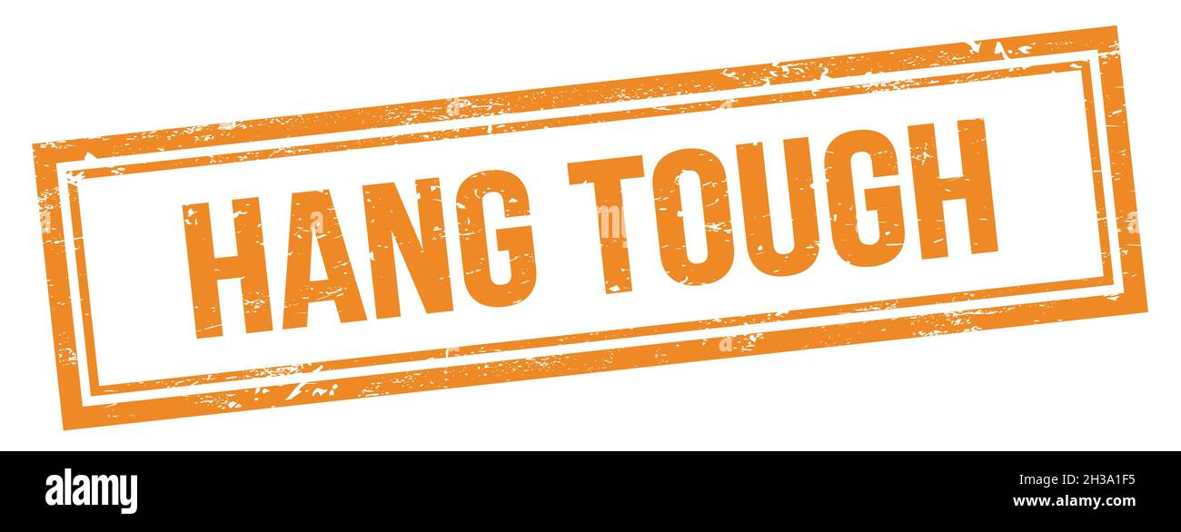 Hang tough stamp hi-res stock photography and images - Alamy