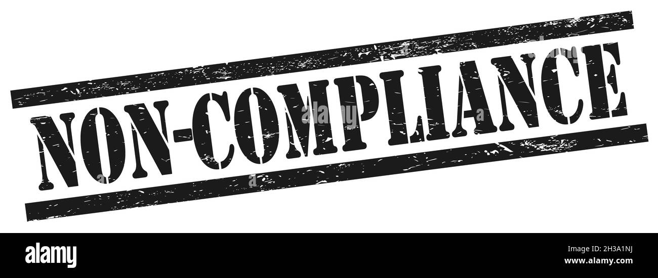 NON-COMPLIANCE text on black grungy rectangle vintage stamp Stock Photo ...