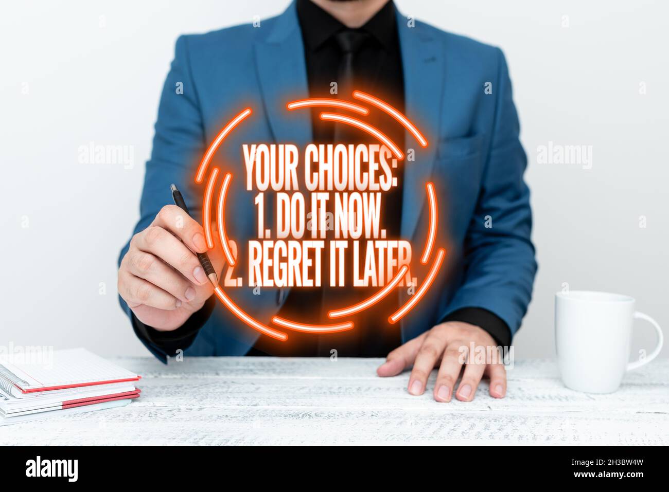 Text sign showing Your Choices 1 Do It Now 2 Regret It Later. Word ...