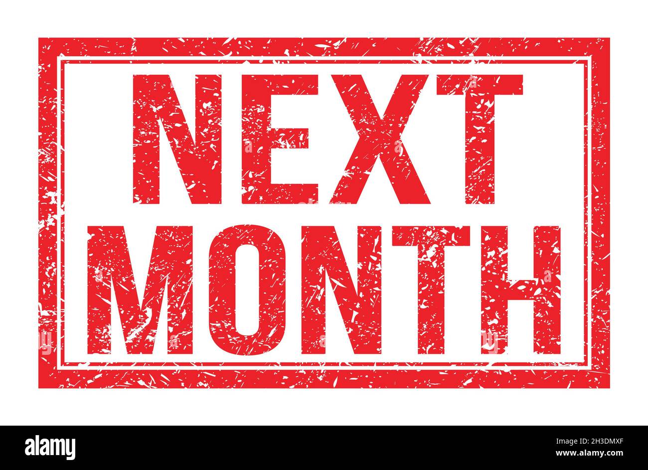 NEXT MONTH, words written on red rectangle stamp sign Stock Photo - Alamy