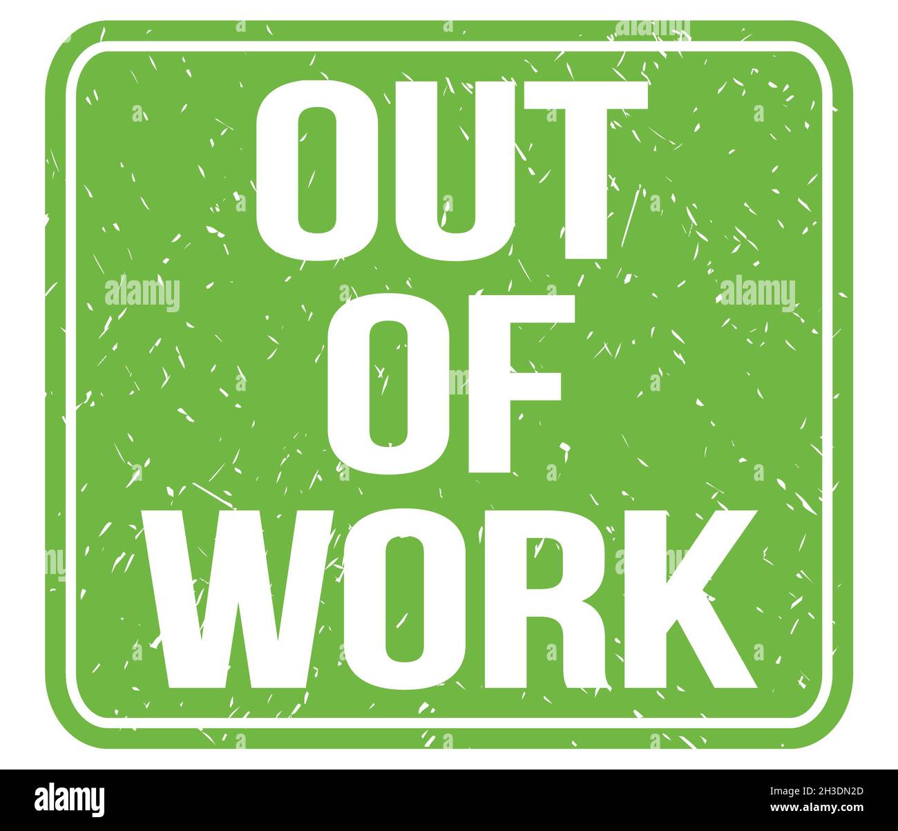 OUT OF WORK, text written on green vintage stamp sign Stock Photo - Alamy
