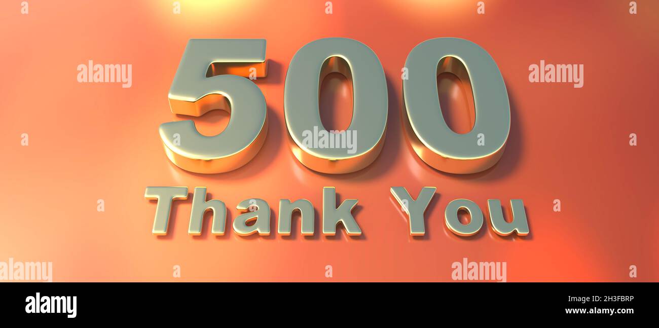 500 followers celebration. Thank you five hundred golden text on orange ...