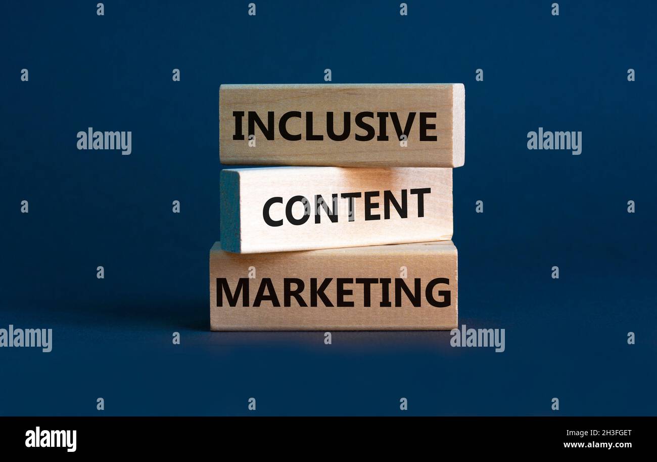Inclusive content marketing symbol. Wooden blocks with words 'Inclusive ...