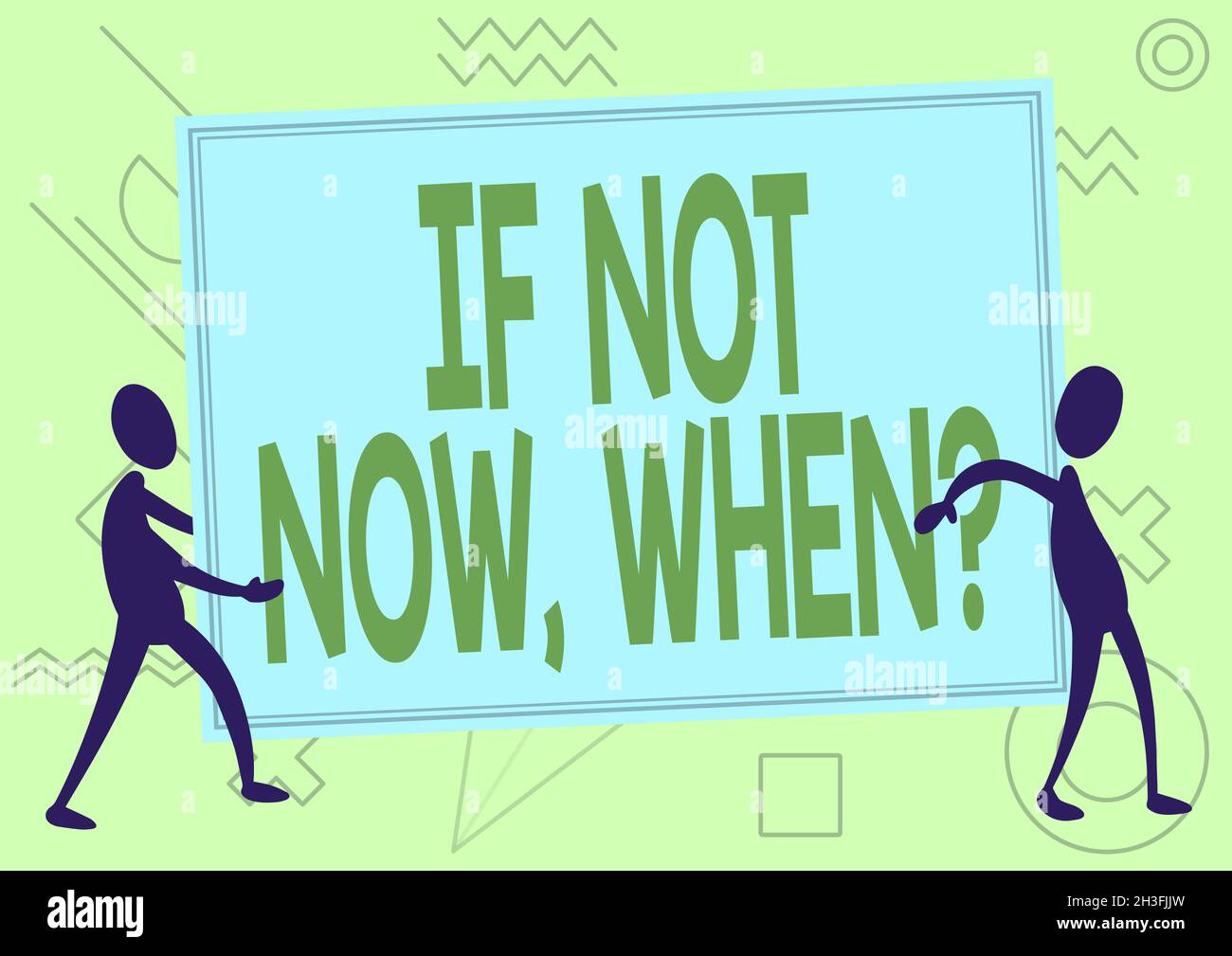 Hand writing sign If Not Now When Question. Internet Concept start ...