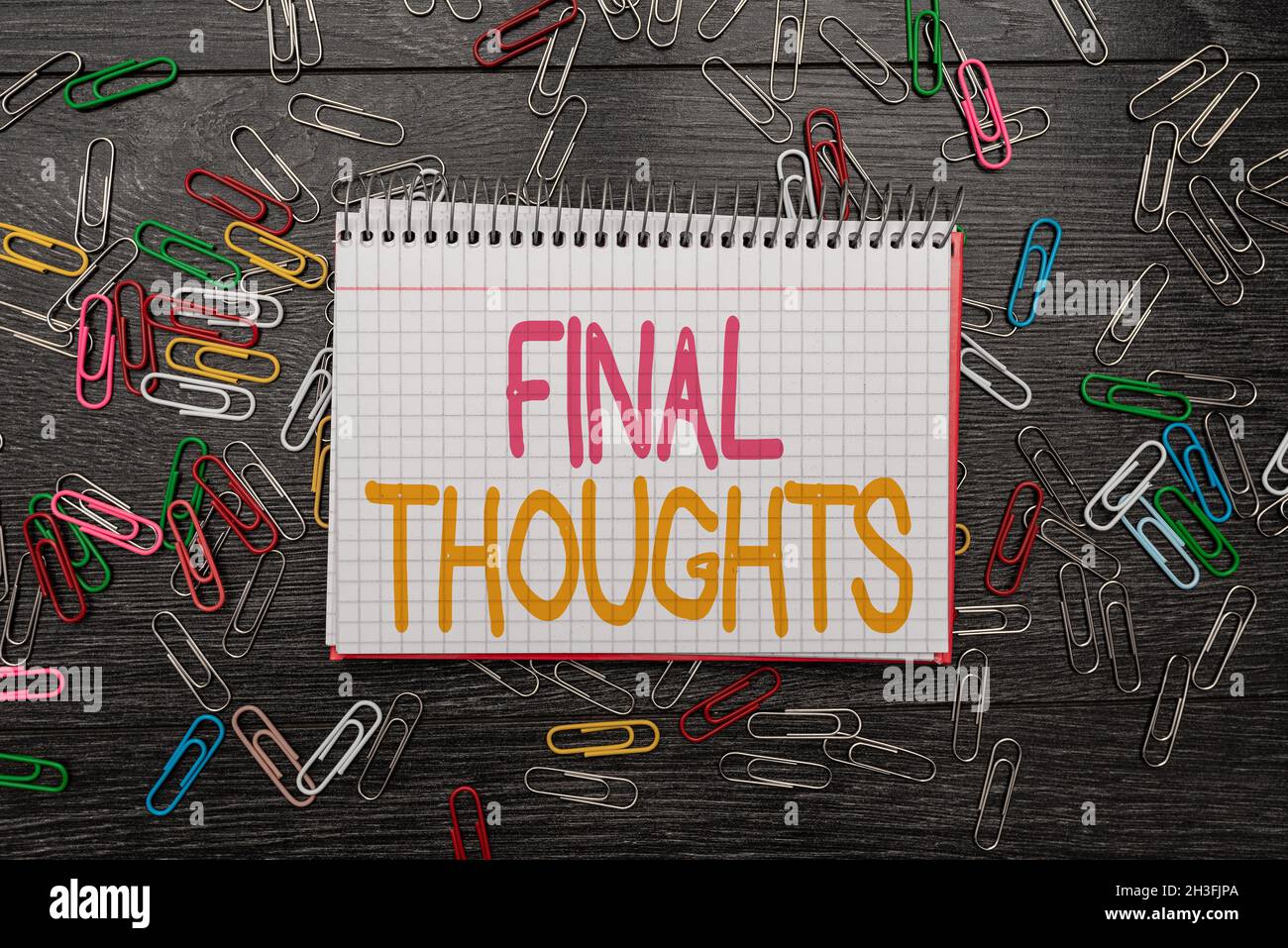 Text sign showing Final Thoughts. Concept meaning the conclusion or ...