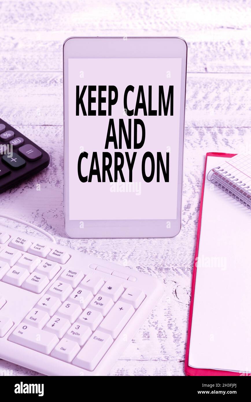 Text caption presenting Keep Calm And Carry On. Business idea slogan ...