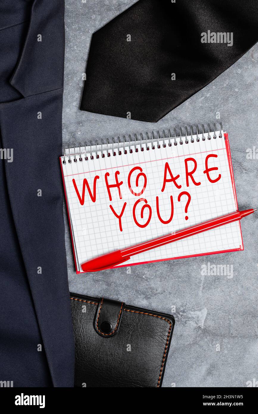 Inspiration showing sign Who Are You Question. Word for asking about ...