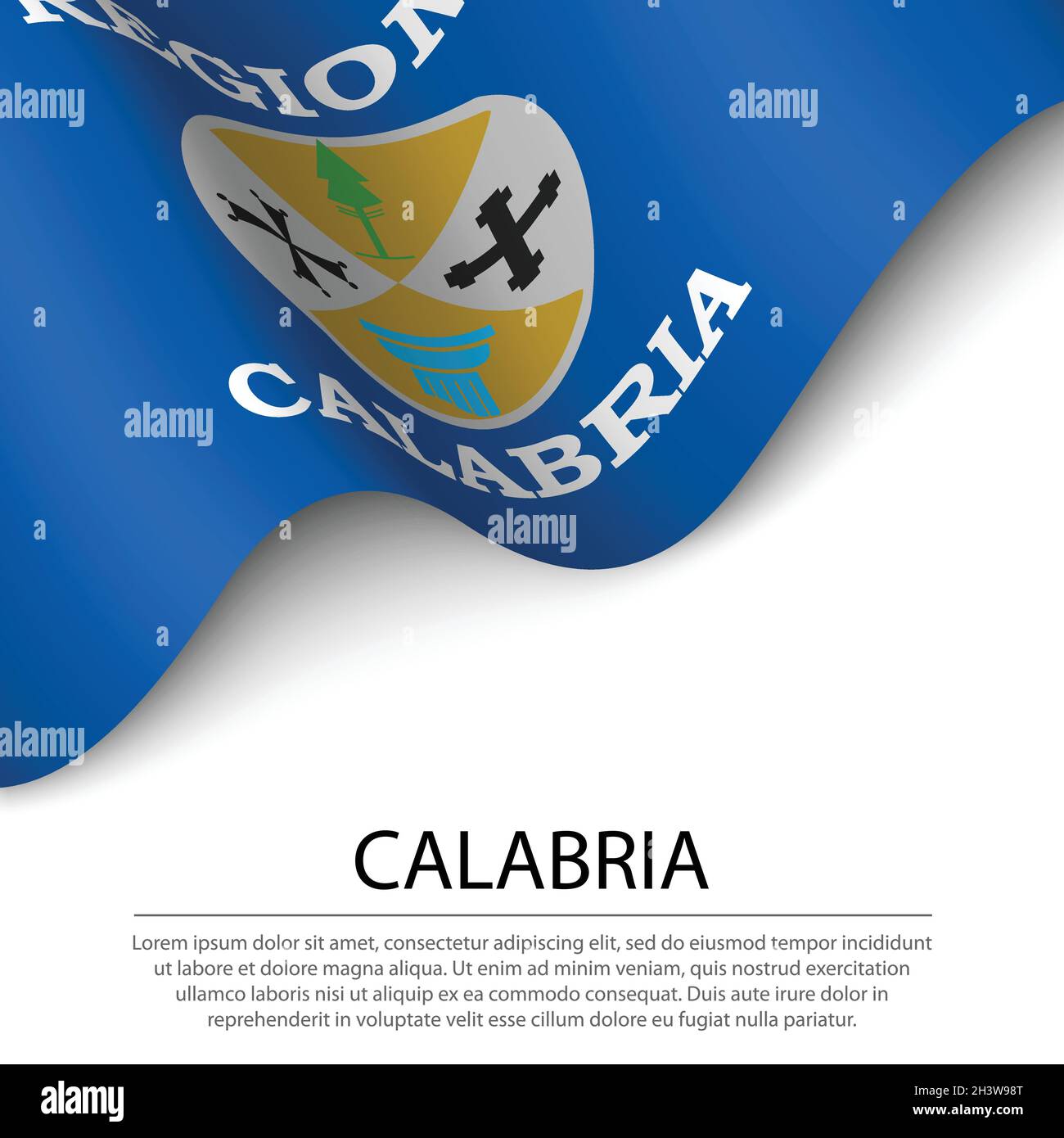 Waving flag of Calabria is a region of Italy on white background ...