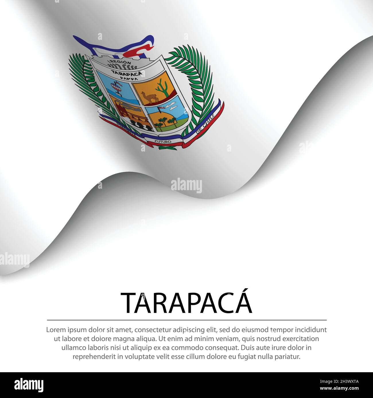Waving flag of Tarapaca is a region of Chile on white background ...